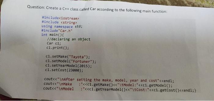 Solved Question: Create a C++ class called Car according to | Chegg.com