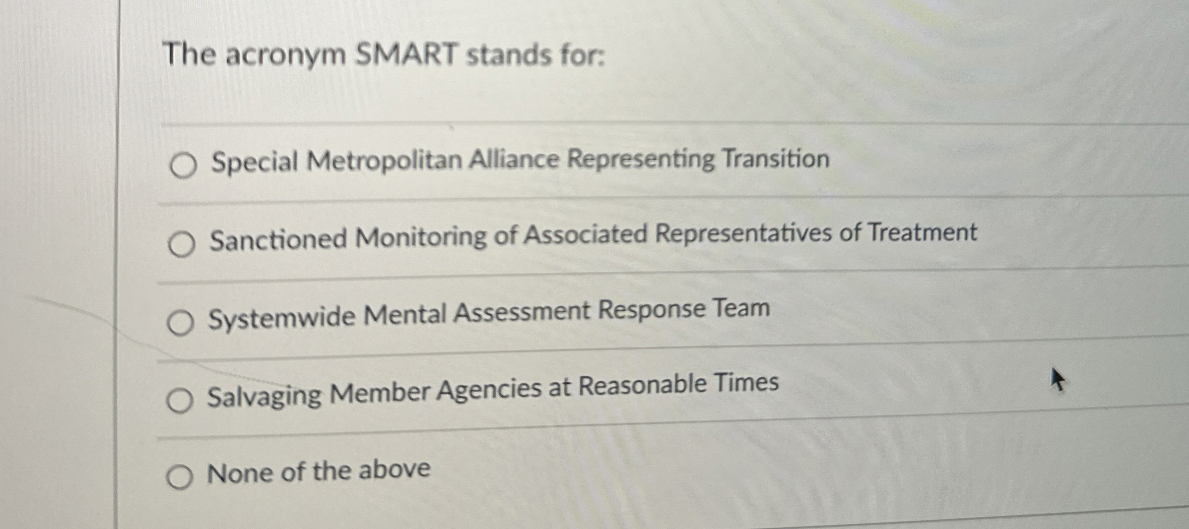 Solved The acronym SMART stands for:Special Metropolitan | Chegg.com