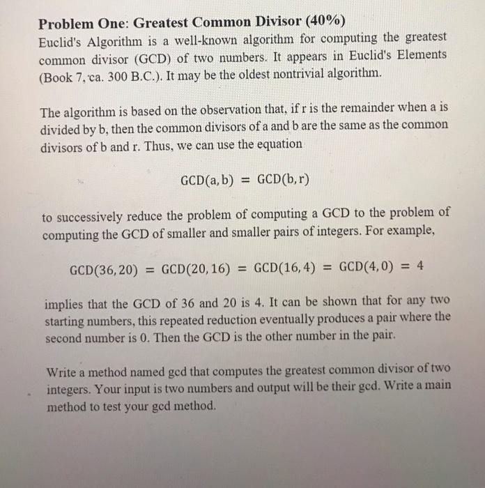 Solved Problem One: Greatest Common Divisor (40%) Euclid's | Chegg.com
