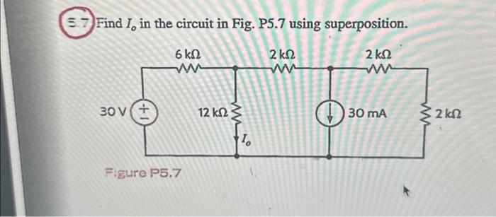 Solved 5.7) Find I, in the circuit in Fig. P5.7 using | Chegg.com