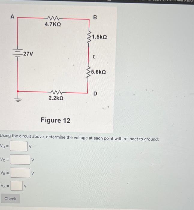 Solved Figure 12 Using the circuit above, determine the | Chegg.com