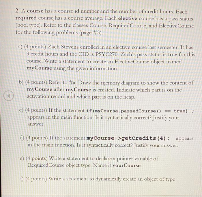 Solved 2. A course has a course id number and the number of | Chegg.com
