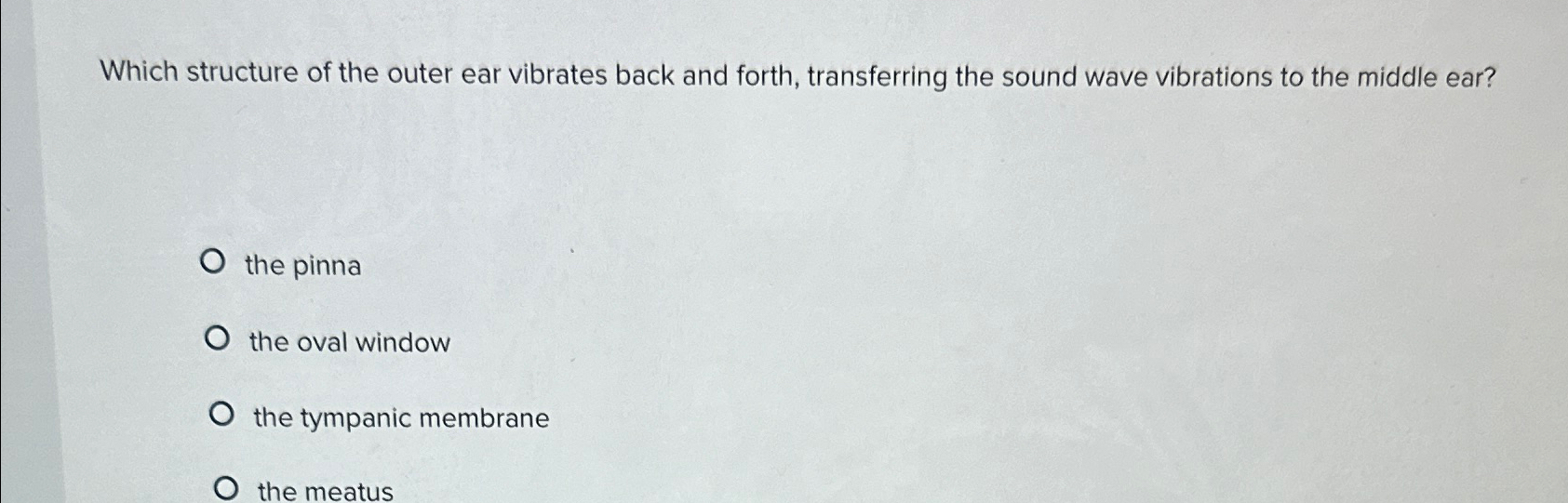 Solved Which structure of the outer ear vibrates back and | Chegg.com