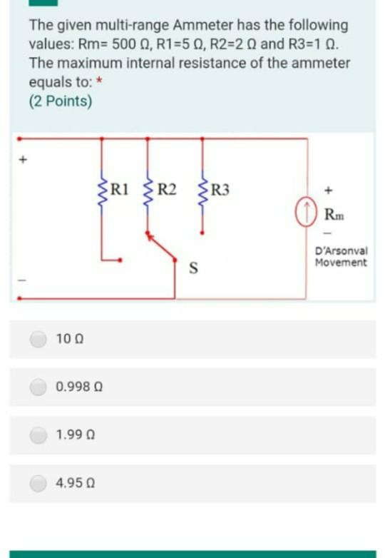 Solved The given multi-range Ammeter has the following | Chegg.com