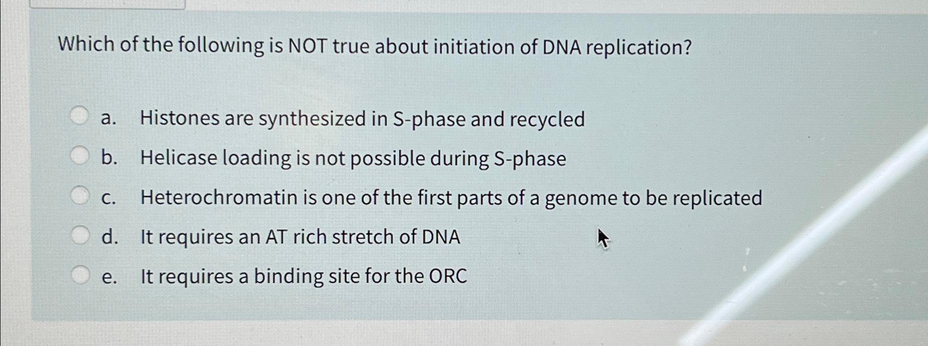 Solved Which of the following is NOT true about initiation | Chegg.com