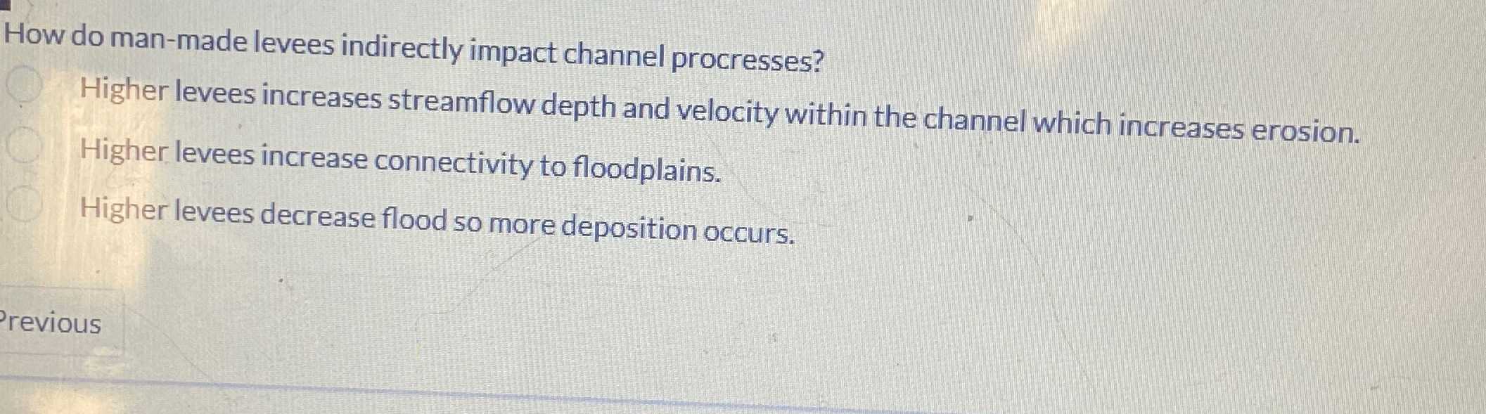 Solved How do man-made levees indirectly impact channel | Chegg.com