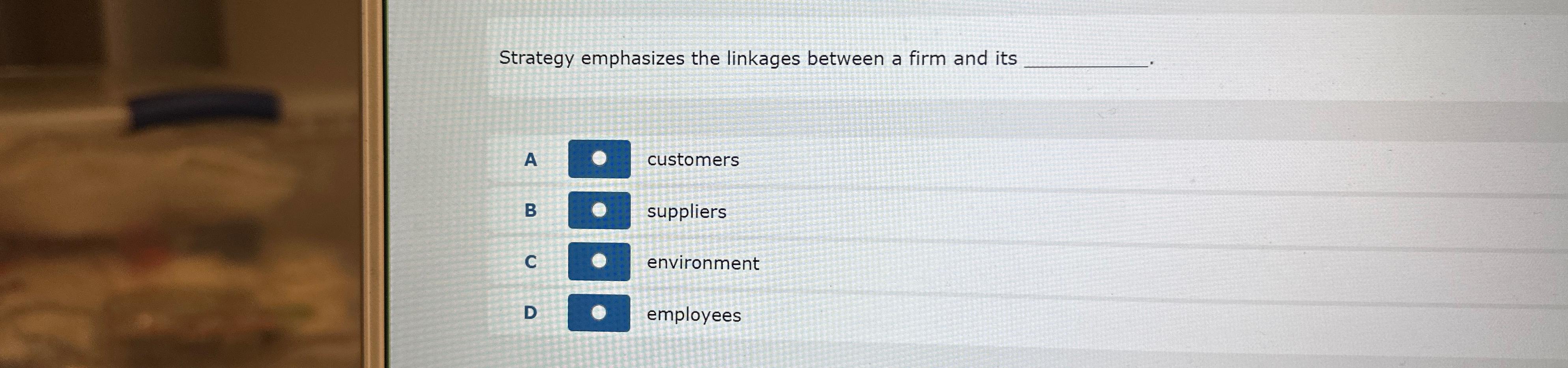 Solved Strategy emphasizes the linkages between a firm and | Chegg.com