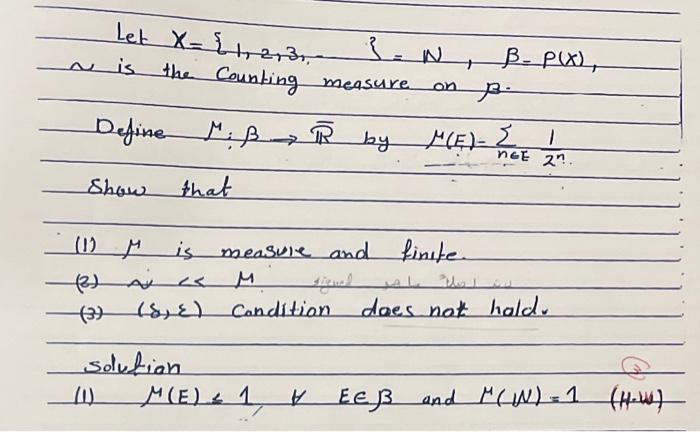 Solved Let x={1,2,3,−}=N,β−P(x), ∼ is the Counting measure | Chegg.com