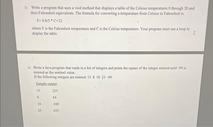 Solved 3) Write a program that uses a void method that | Chegg.com