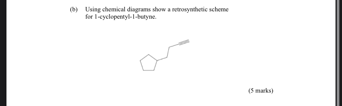 Solved (b) ﻿Using chemical diagrams show a retrosynthetic | Chegg.com