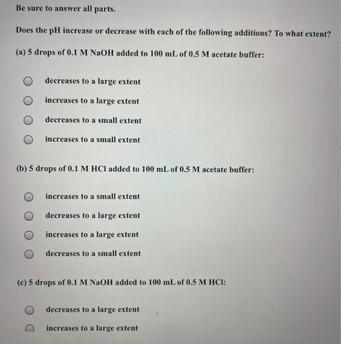 Solved Be sure to answer all parts. Does the pH increase or | Chegg.com