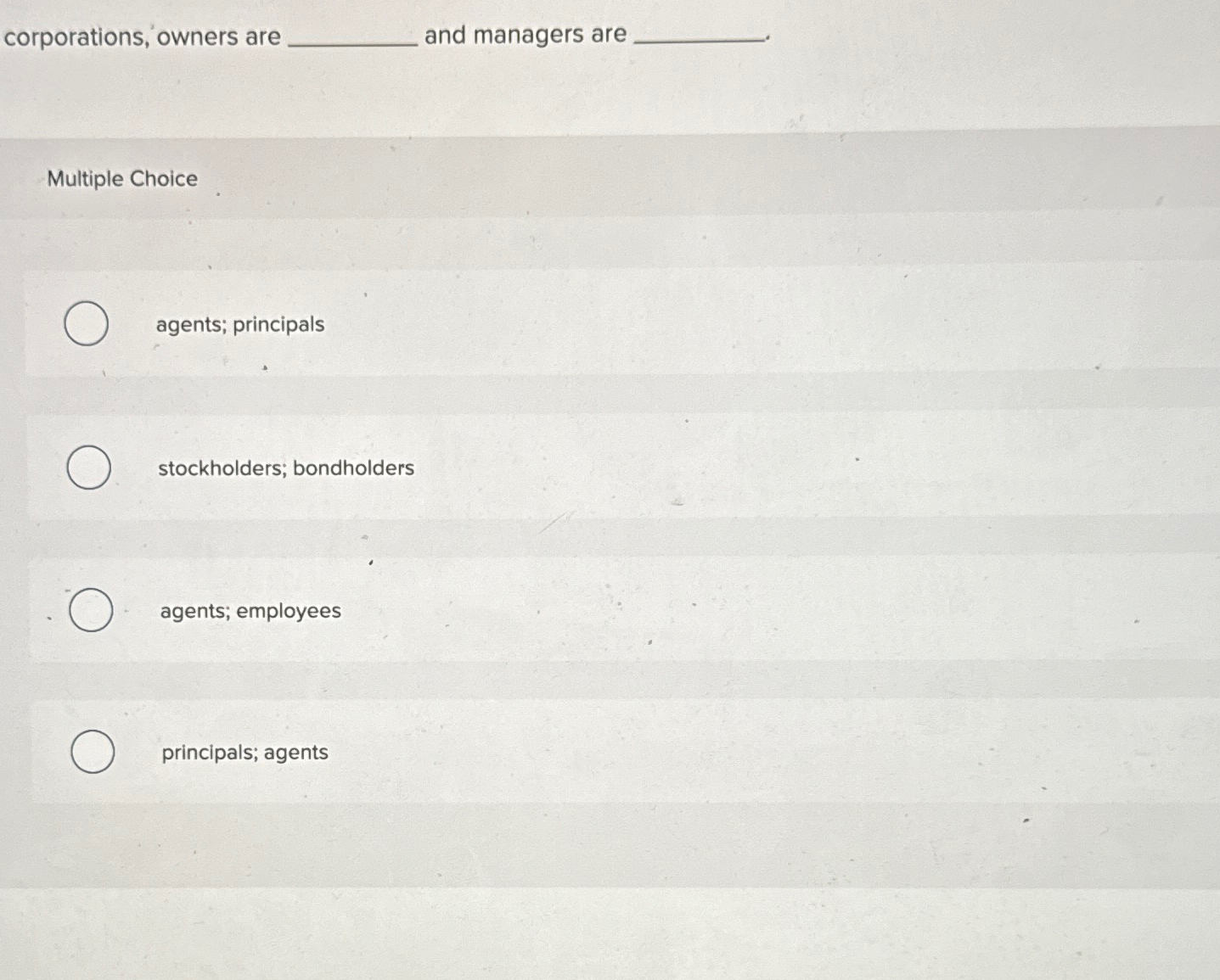 Solved corporations, owners are and managers areMultiple | Chegg.com