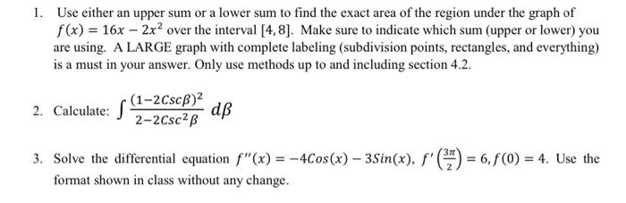 1. Use either an upper sum or a lower sum to find the | Chegg.com