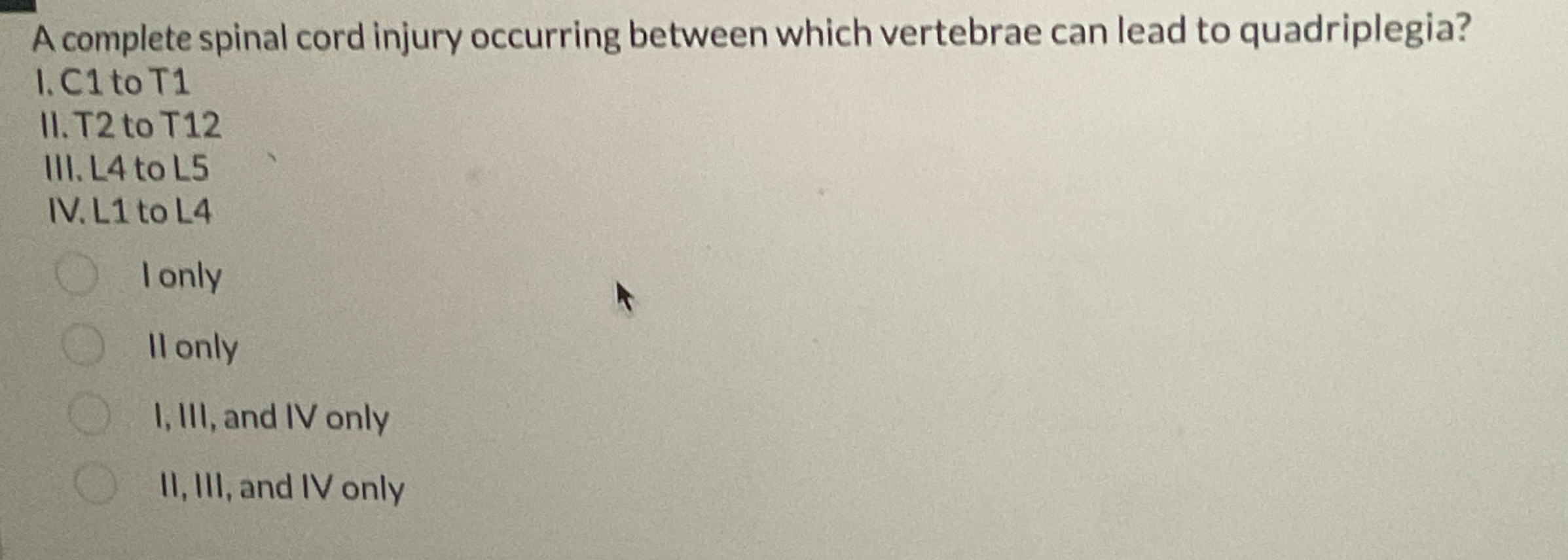 Solved A complete spinal cord injury occurring between which | Chegg.com