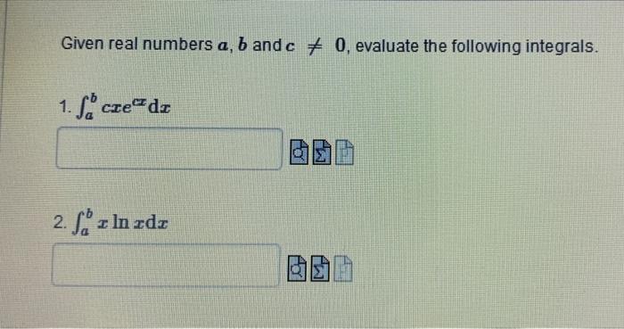 Solved Given real numbers a,b and c =0, evaluate the | Chegg.com