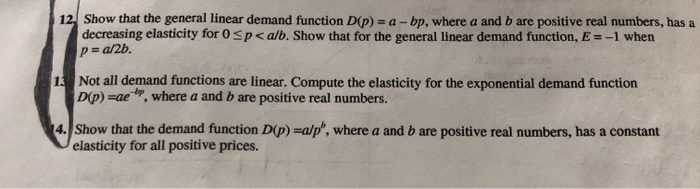 Solved 12. Show that the general linear demand function D(p) | Chegg.com