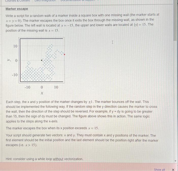 Solved Write a script for a random walk of a marker inside a | Chegg.com