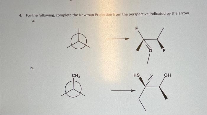 Solved 4. For the following, complete the Newman Projection | Chegg.com
