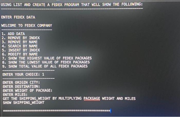 Solved ENTER FEDEX DATA WELCOME TO FEDEX COMPANY 1. ADD DATA | Chegg.com