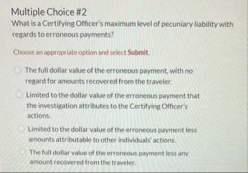 Solved Multiple Choice #2What is a Certifying Officer's | Chegg.com