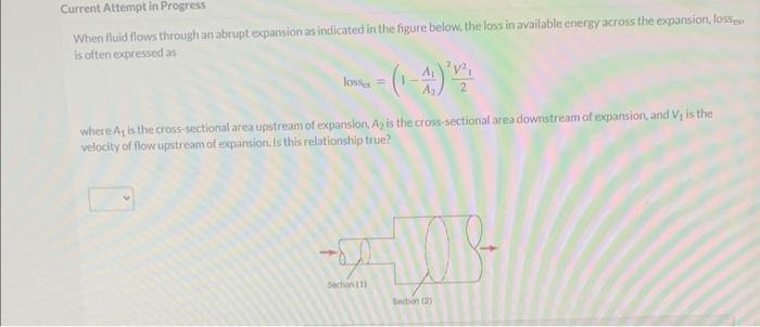 Solved When fluid flows through an abrupt expansion as | Chegg.com