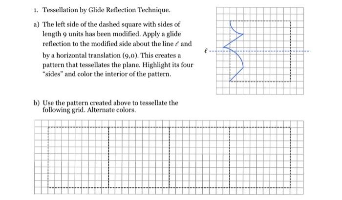 Solved 1. Tessellation by Glide Reflection Technique. a) The | Chegg.com