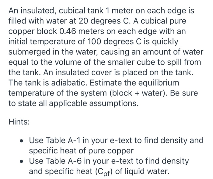 Solved An insulated, cubical tank 1 meter on each edge is | Chegg.com