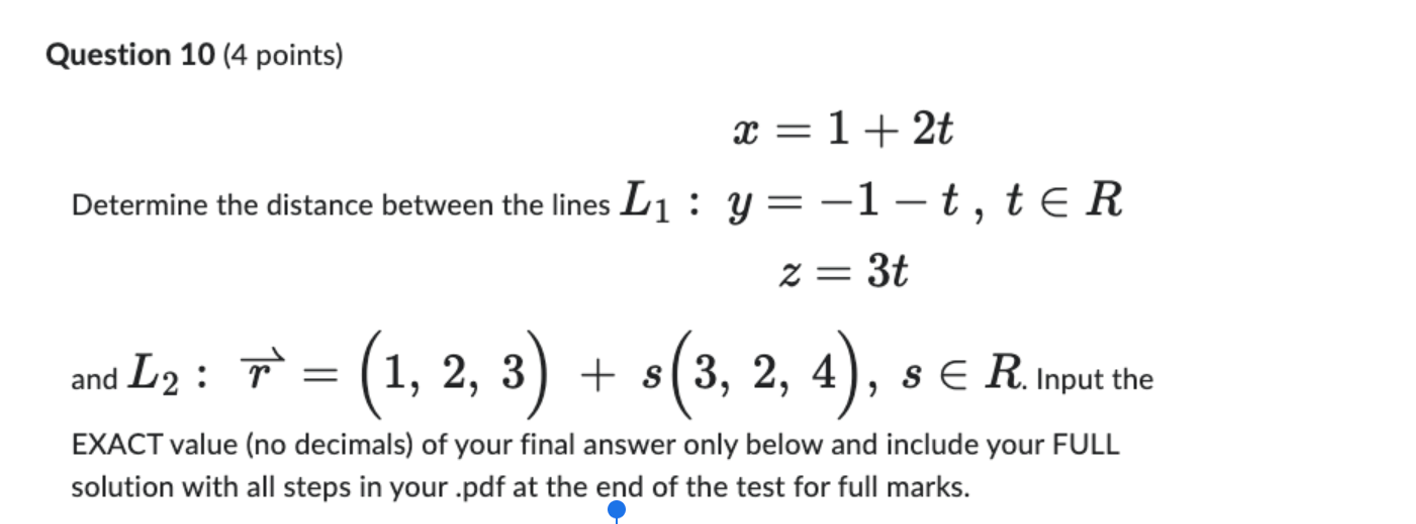 Solved Question 10 (4 ﻿points)x=1+2tDetermine the distance | Chegg.com