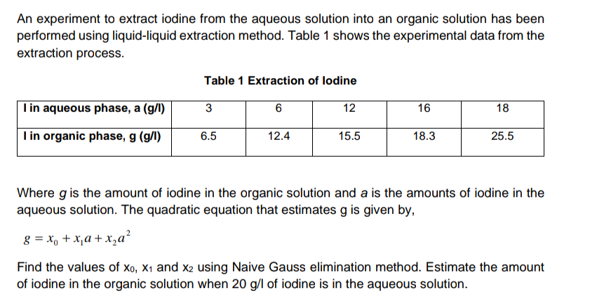 Solved An experiment to extract iodine from the aqueous | Chegg.com
