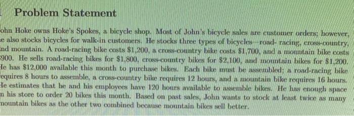 Solved Problem Statement ohn Hoke owns Hoke's Spokes, a | Chegg.com