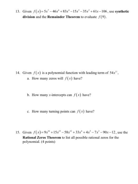 Solved 13. Given f(x)=5x7−46x6+83x4−15x3−35x2+61x−106, use | Chegg.com