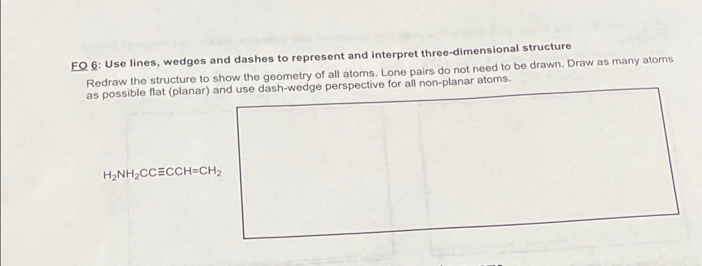 FO 6: Use lines, wedges and dashes to represent and | Chegg.com
