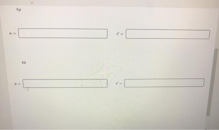 Solved What quantum numbers specify these subshells? 75 = 6p | Chegg.com
