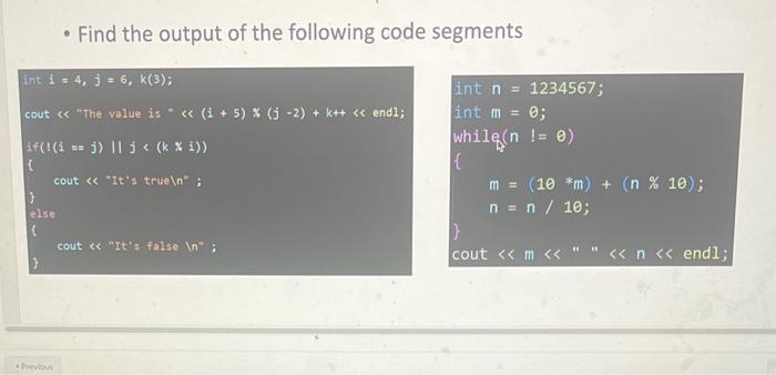 Solved Find The Output Of The Following Code Segments