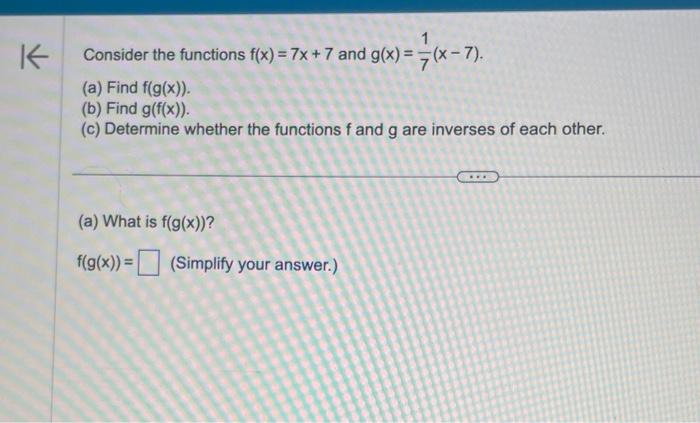 Solved Consider the functions f(x)=7x+7 and g(x)=71(x−7) (a) | Chegg.com
