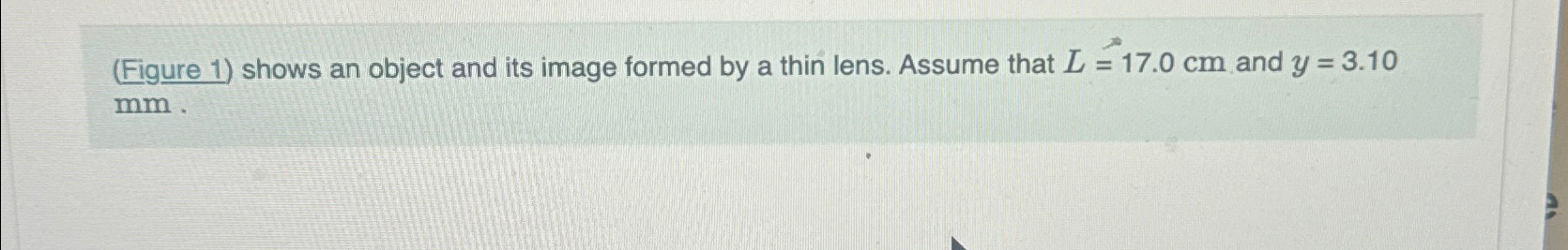 Solved (Figure 1) ﻿shows an object and its image formed by a | Chegg.com