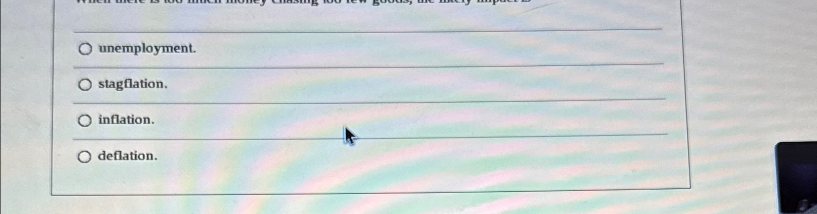 Solved unemployment.stagflation.inflation.deflation. | Chegg.com