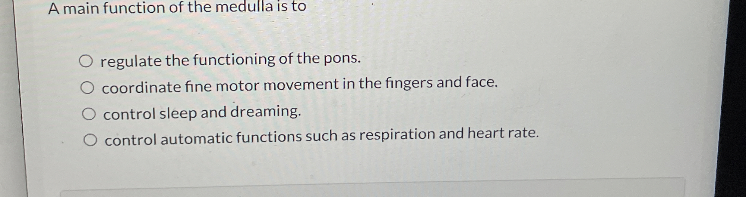 Solved A main function of the medulla is toregulate the | Chegg.com