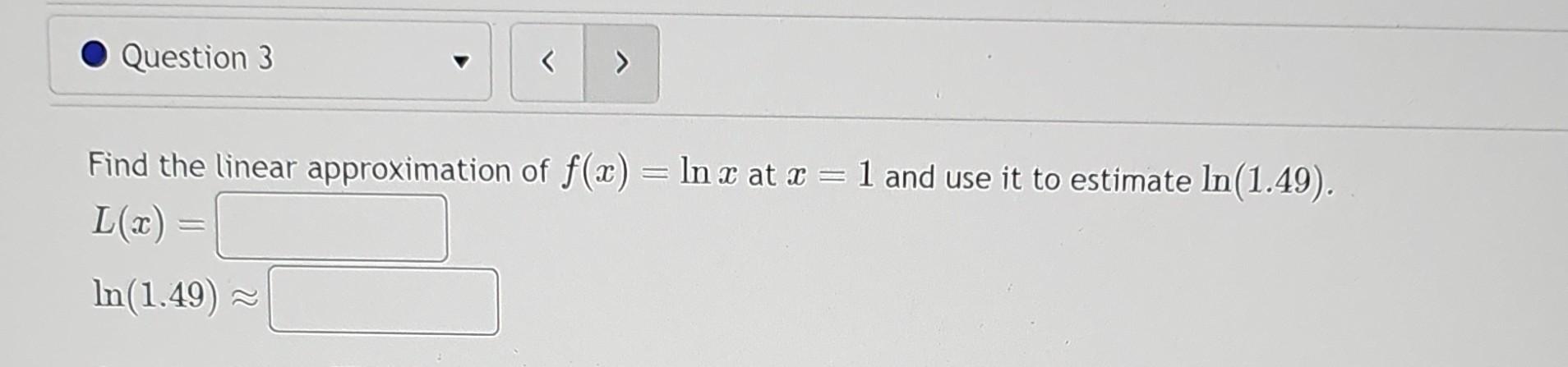 Solved Use linear approximation, i.e. the tangent line, to | Chegg.com