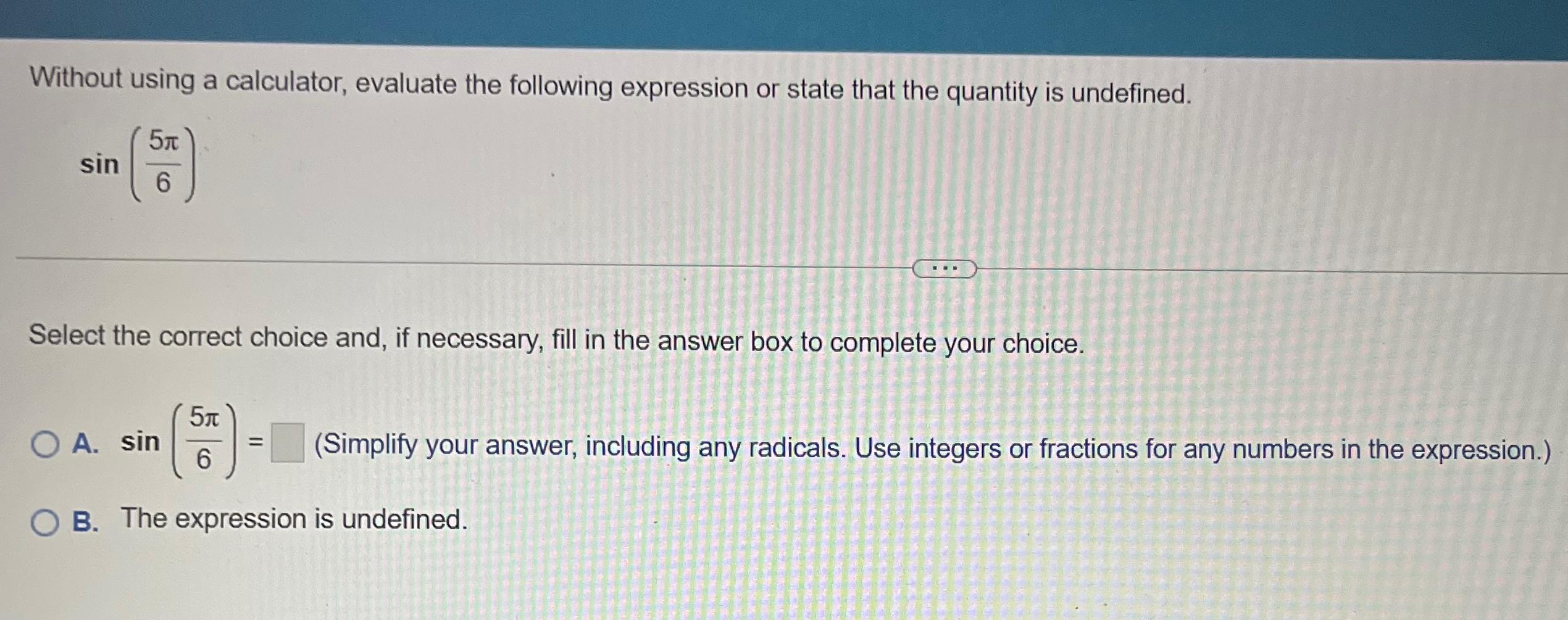 Solved Without using a calculator, evaluate the following | Chegg.com