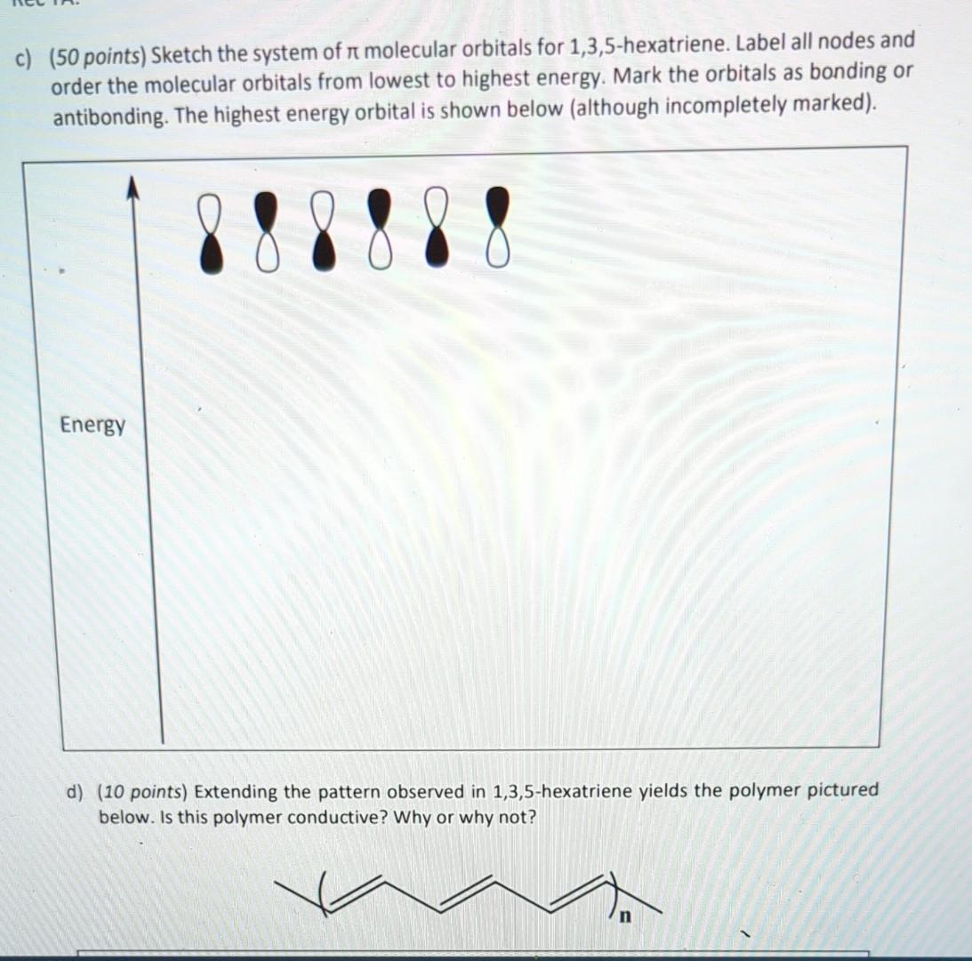 Solved a) (20 points) Consider the following molecule, | Chegg.com