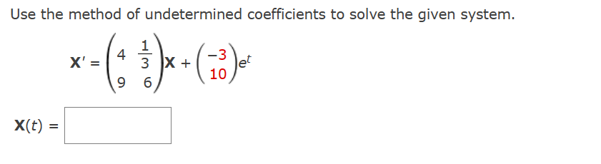 Solved Use the method of undetermined coefficients to solve | Chegg.com