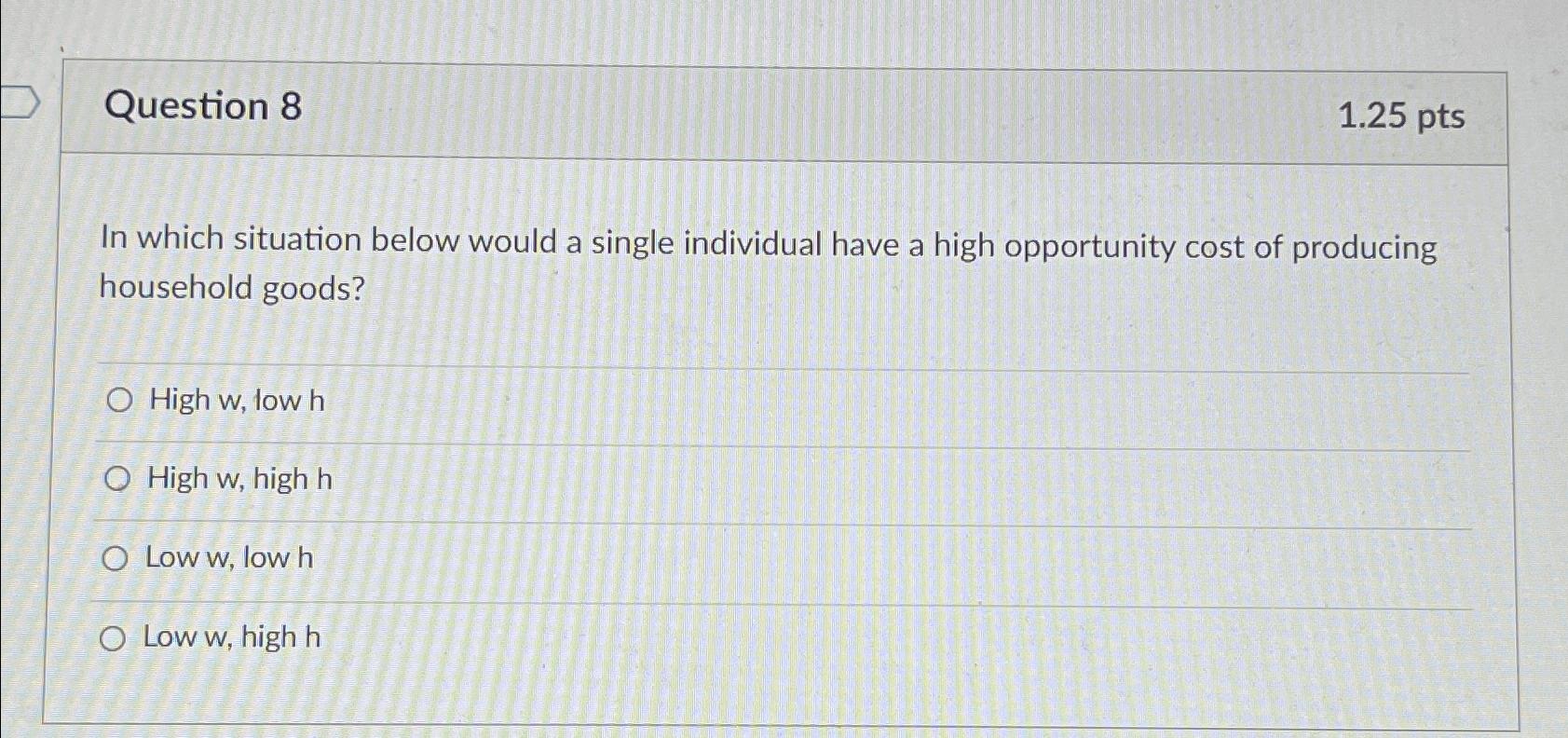 Solved Question 81.25 ﻿ptsIn which situation below would a | Chegg.com