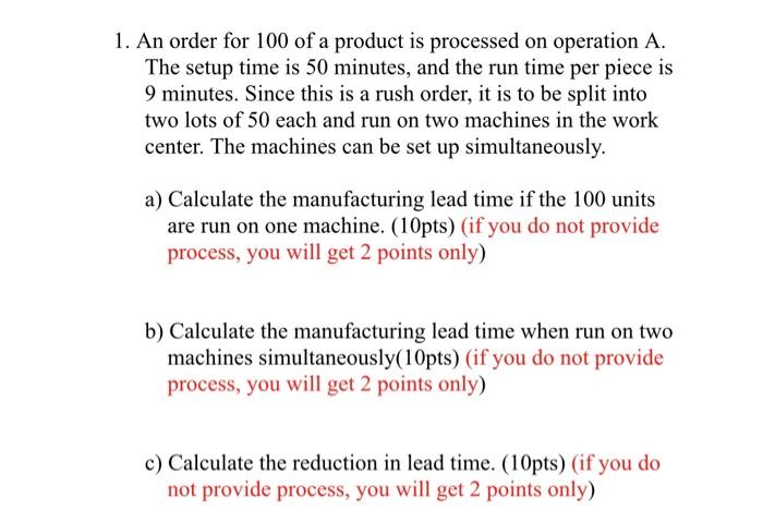 Solved 1. An order for 100 of a product is processed on | Chegg.com