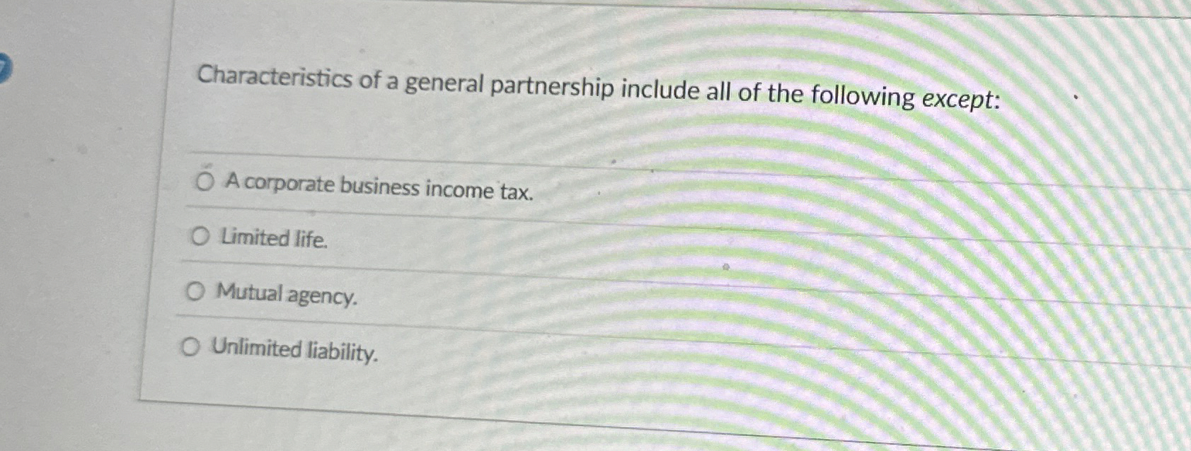 Solved Characteristics of a general partnership include all | Chegg.com