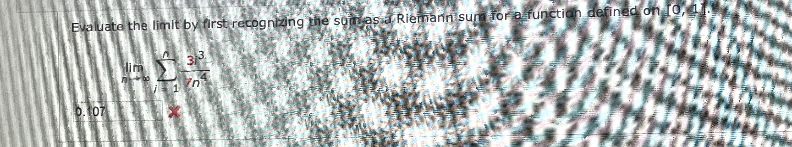 Solved Evaluate the limit by first recognizing the sum as a | Chegg.com