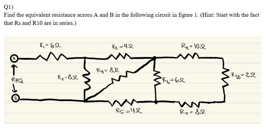 Q1) ﻿Find the equivalent resistance across \( ﻿A \) | Chegg.com