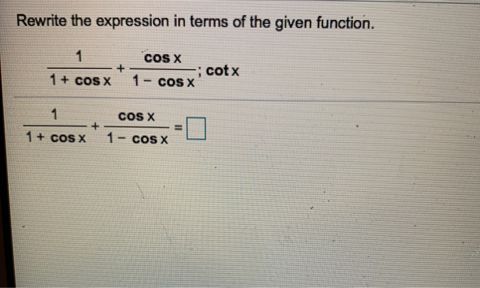 Solved Rewrite the expression in terms of the given | Chegg.com