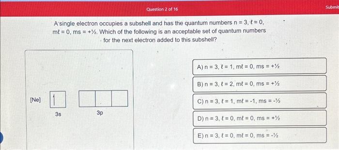 Solved A single electron occupies a subshell and has the | Chegg.com