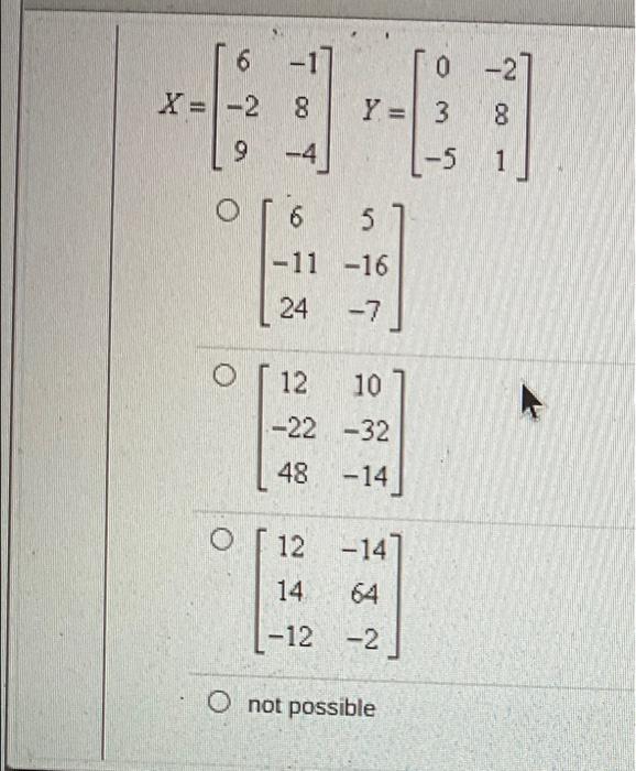 Solved 6 -17 69 X = -2 0-27 Y = 3 8 -5 1 w 9 Too To 5 -11 | Chegg.com